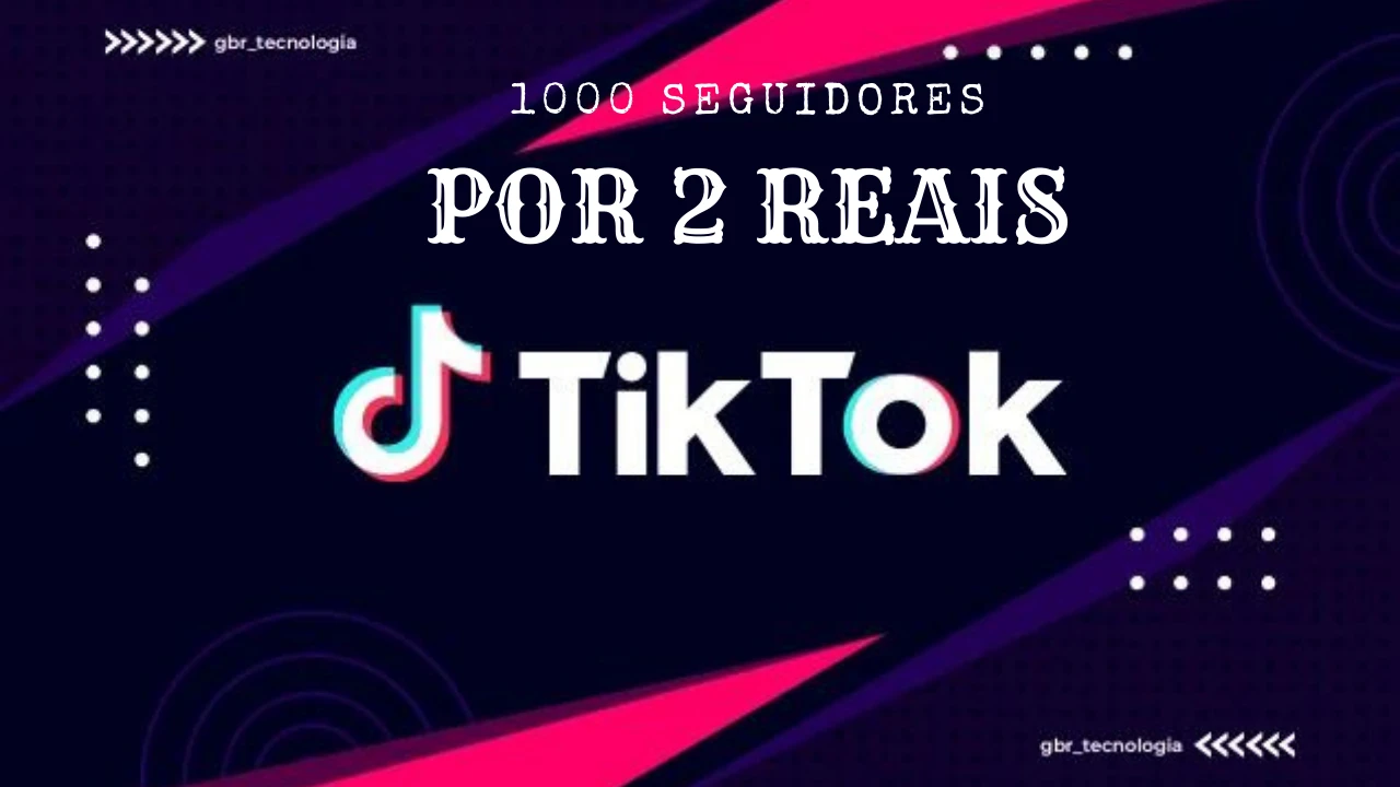 Tiktok 1000 Seguidores Por 2 Reais - Redes Sociais - DFG Tiktok 1000 Seguidores Por 2 Reais - Redes Sociais - DFG