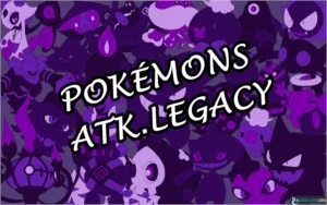 Pokemons Atk. Legacy - Pokemon Go - DFG